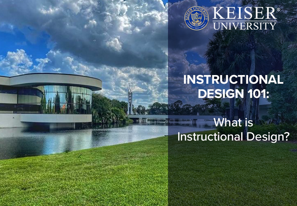 Instructional Design 101: What is Instructional Design? | Keiser